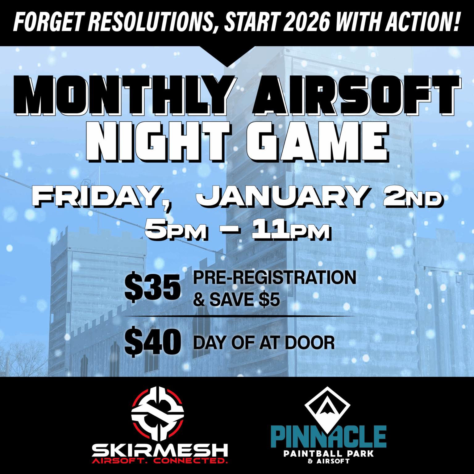 Airsoft Monthly Night Game - January 2nd 2026 - Pinnacle Paintball Park
