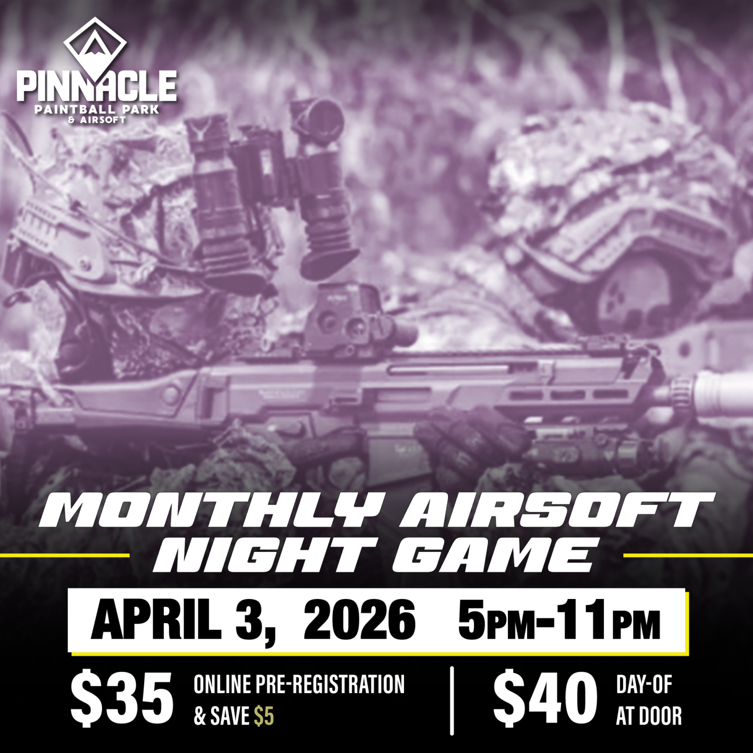 Airsoft Monthly Night Game - April 3rd 2026 - Pinnacle Paintball Park